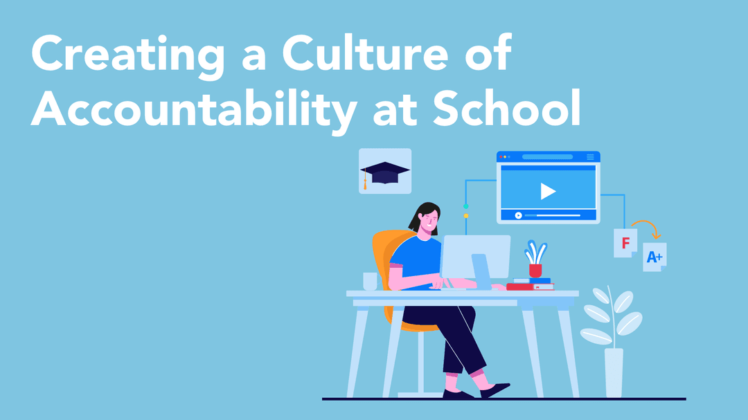 Creating a Culture of Accountability at School